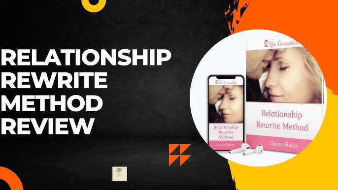 Relationship Rewrite Review: Emotional Connection Method That Works